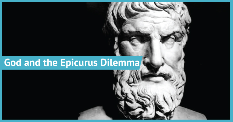 What is the Epicurus Dilemma? (The Problem of Evil) – Bishop's ...