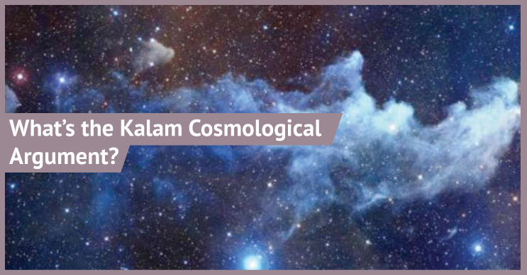 What Is the Kalam Cosmological Argument? – Bishop's Encyclopedia of ...