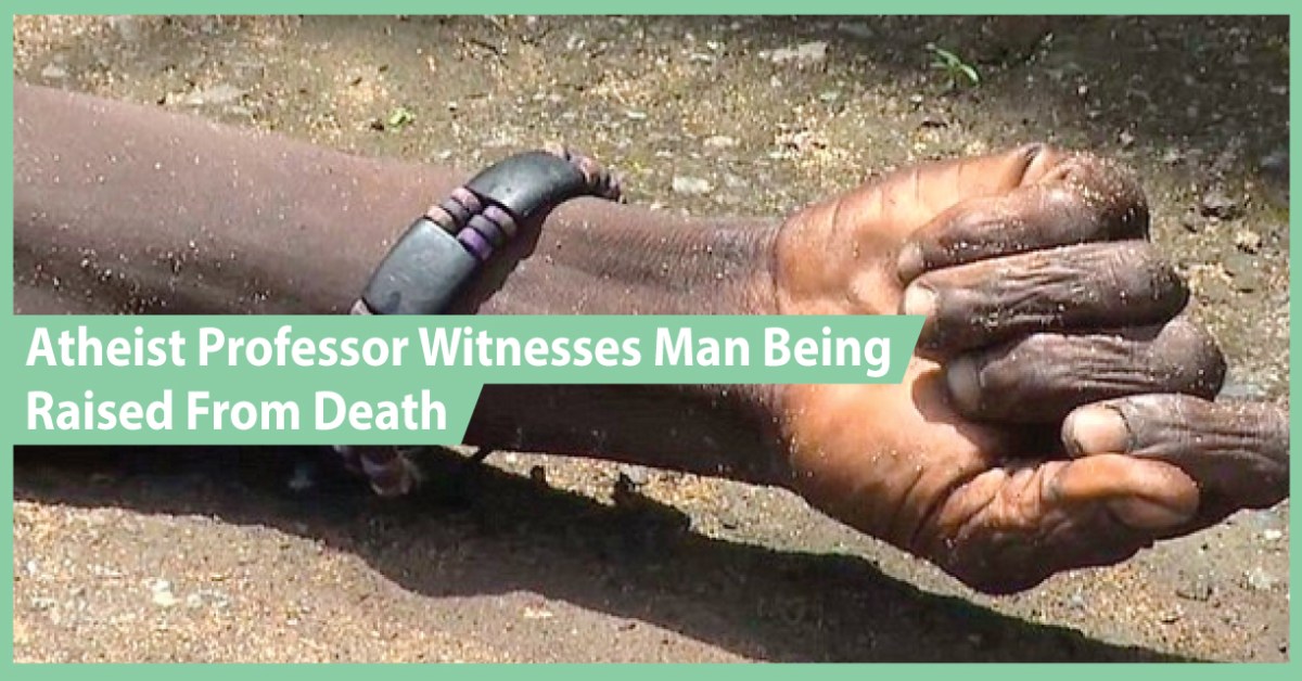 Atheist Professor, Bruce Grindal, witnesses man raised from the dead ...