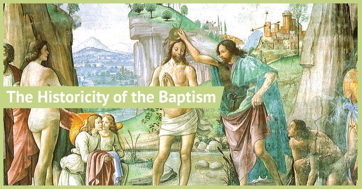 The Historicity of Jesus’s Baptism by John the Baptist – Bishop's ...