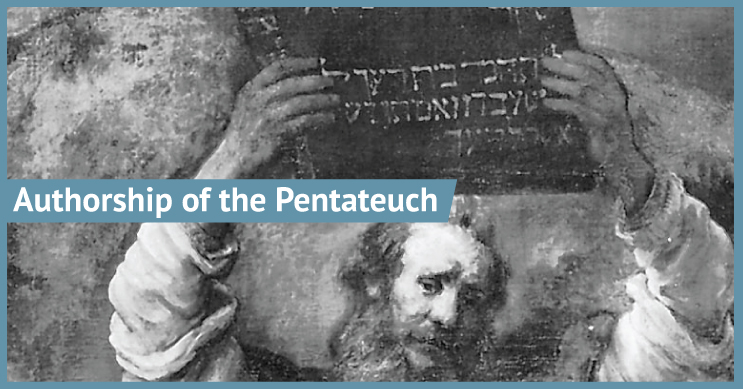 What Do Scholars Think About the Authorship of the Pentateuch? – Bishop ...