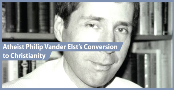 Evidence Convinces Atheist Writer, Philip Vander Elst, of the truth of ...
