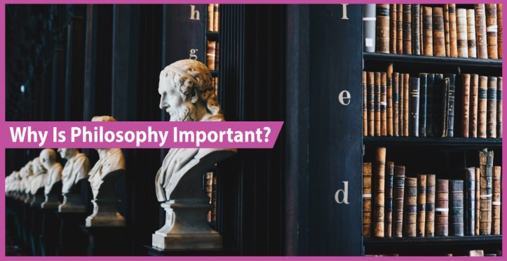 Why Is Philosophy Important? – Bishop's Encyclopedia of Religion ...
