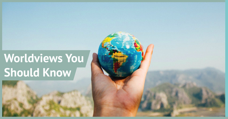 43 Philosophical Worldviews and Doctrines Everyone Should Know – Bishop ...