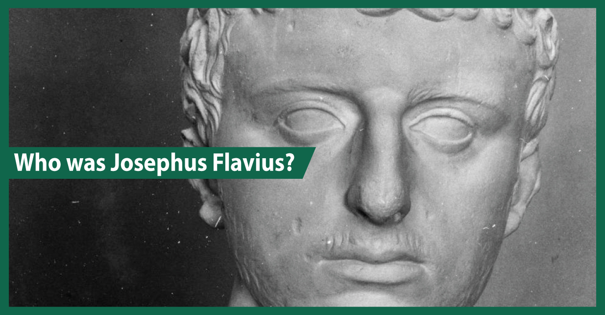 Who was Josephus Flavius? (Jewish Historian) – Bishop's Encyclopedia of ...