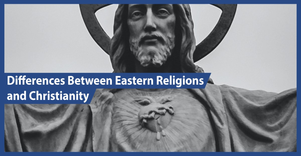 9 Big Differences Between Eastern Religions and Christianity – Bishop's ...