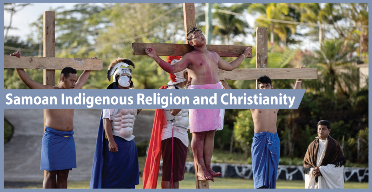 Samoan Indigenous Religion and Christianity – Bishop's Encyclopedia of ...