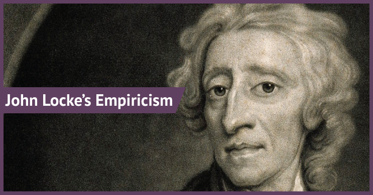 John Locke – The Founder of British Empiricism – Bishop's Encyclopedia ...