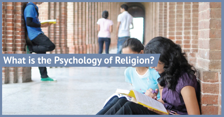 What is the Psychology of Religion? – Bishop's Encyclopedia of Religion ...