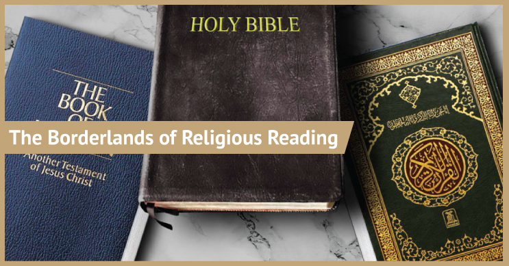 How Do the Religious Read Their Texts? The Three Borderlands of ...