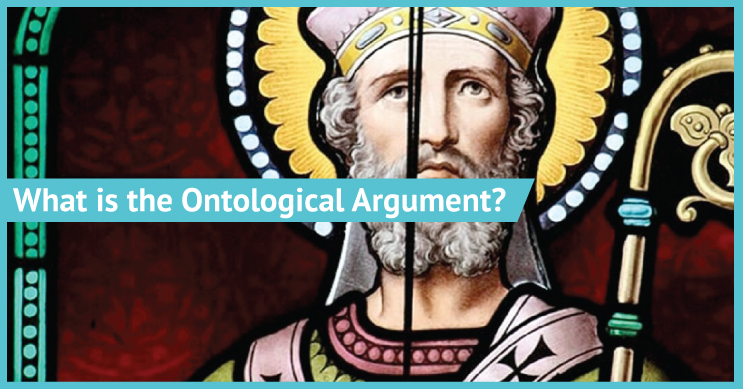 What is the Ontological Argument For the Existence of God? – Bishop's ...