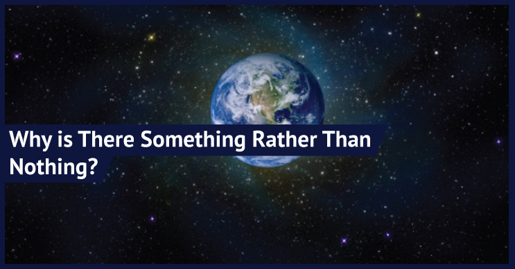 Theism-Atheism: God and Why is There Something Rather Than Nothing ...