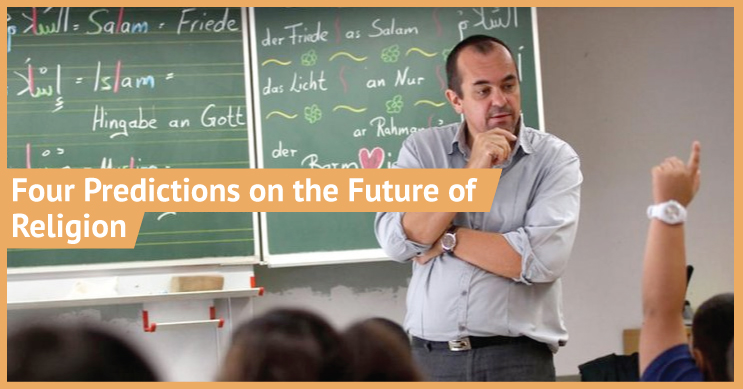On The Future of Religion: Four Major Predictions – Bishop's ...