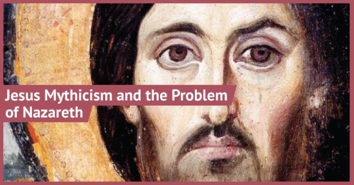 The Awkwardness of Nazareth Presents a Problem for Jesus Mythicism ...
