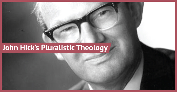 John Hick – An Inclusive Religious Pluralism in World Religions – Bishop's Encyclopedia of ...