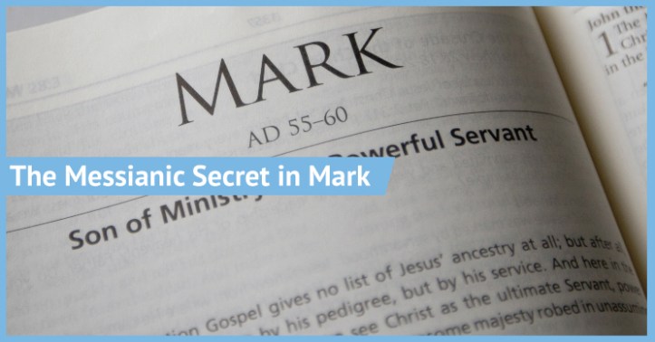 What is the Messianic Secret in the Gospel of Mark? – Bishop's ...