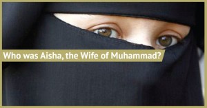 Who was Aisha, the Wife of Muhammad? – Bishop's Encyclopedia of ...